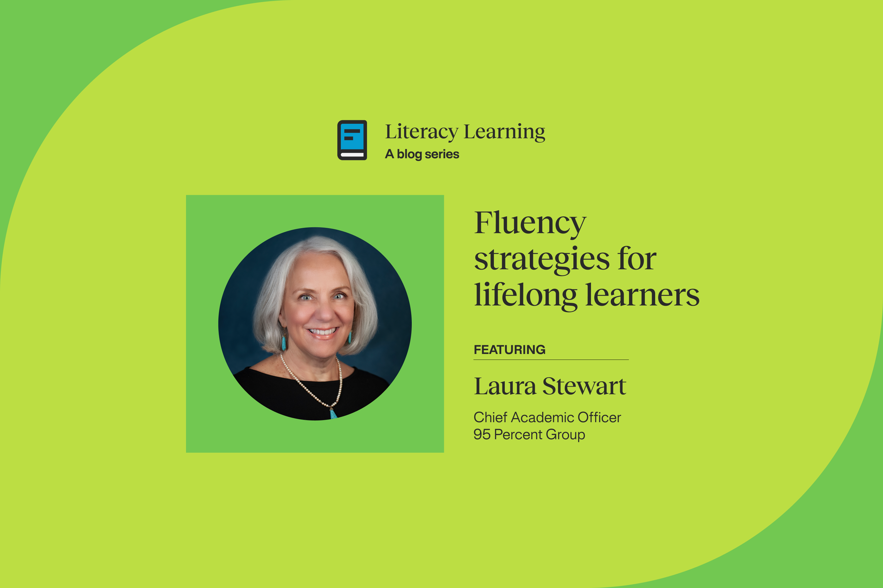 Fluency strategies for lifelong learners
