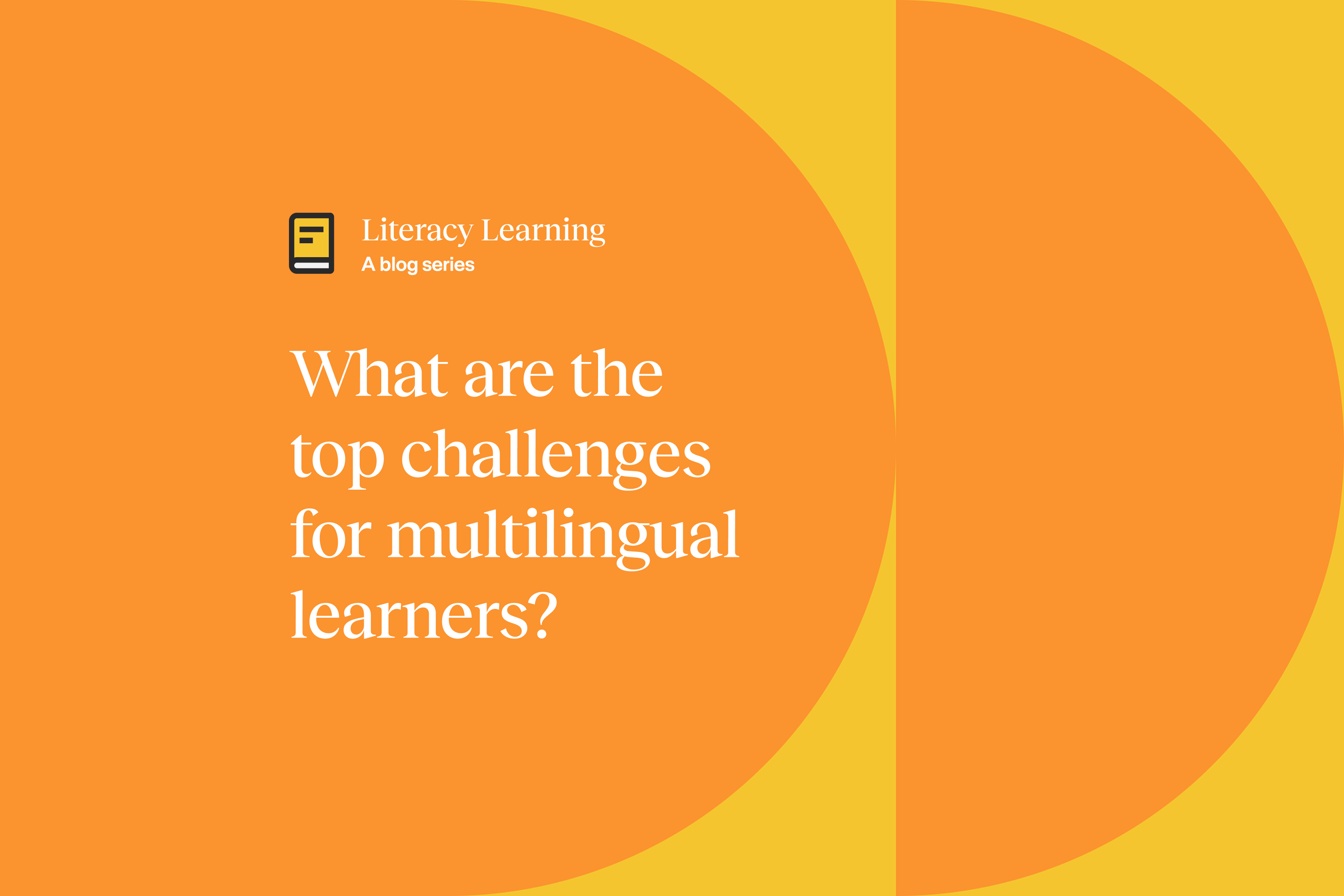 Best practices to support multilingual learners in the classroom