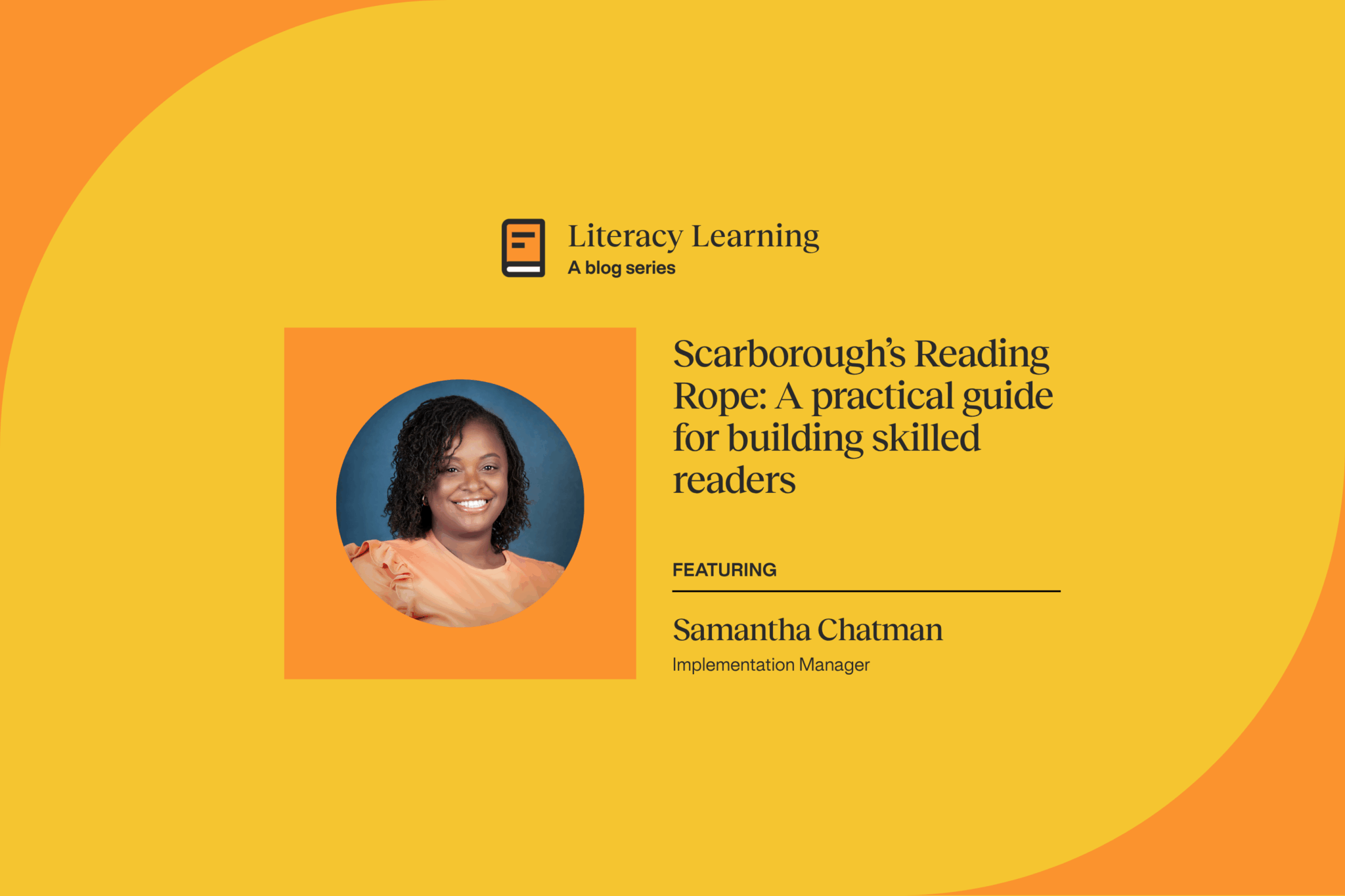 Scarborough’s Reading Rope: A practical guide for building skilled readers