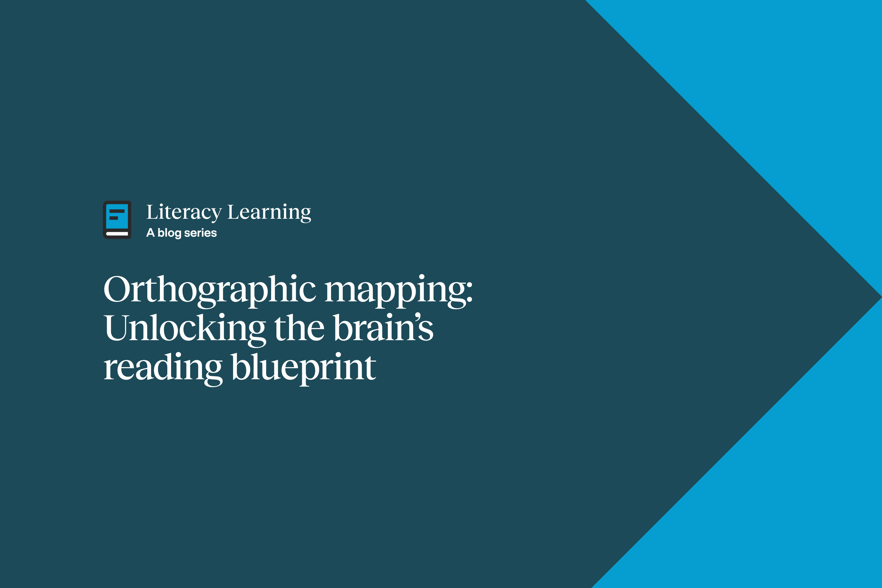 Orthographic mapping: The key to building strong readers